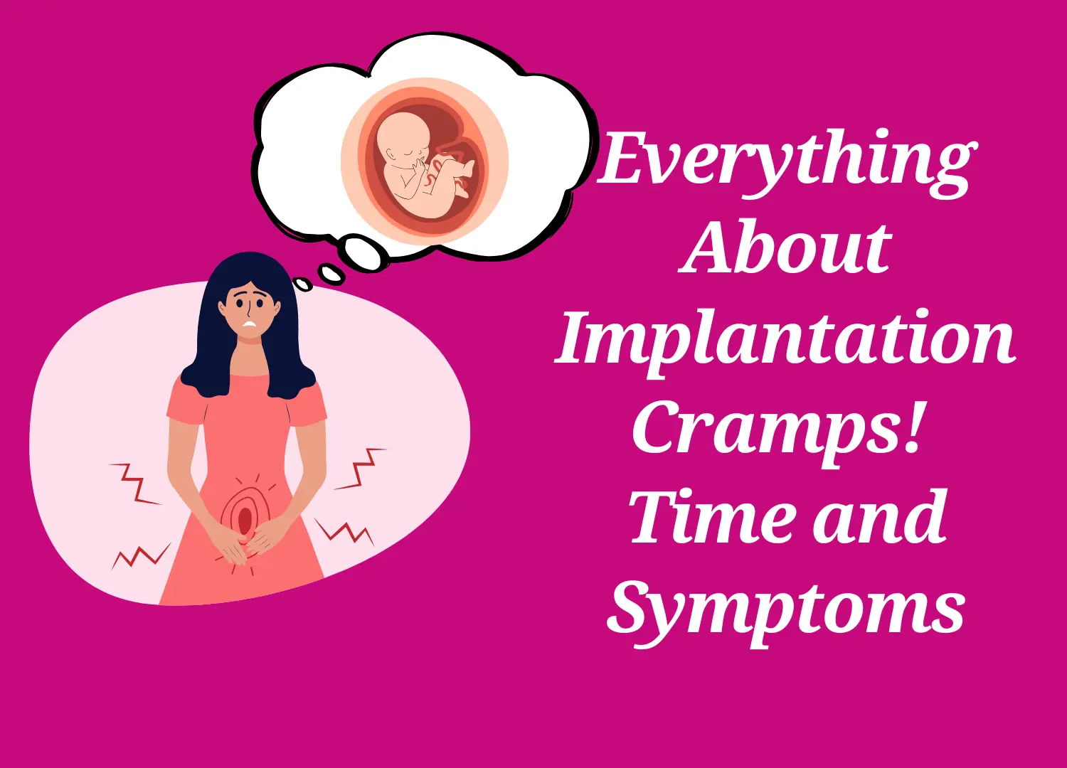 Implantation Cramps And Bleeding: Symptoms, Timing, & More Implantation Cramps And Bleeding: Symptoms, Timing, & More